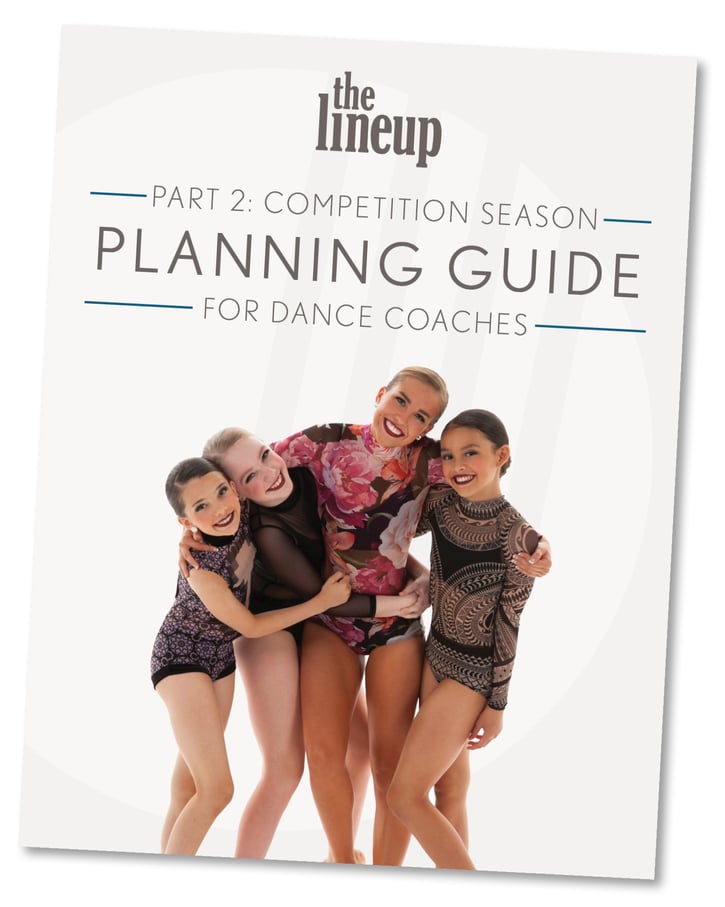 Competition Season Planning Guide for Dance Team Coaches | The Line Up